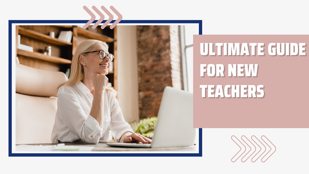 The Ultimate Guide for New Teachers: A Comprehensive Handbook for ...