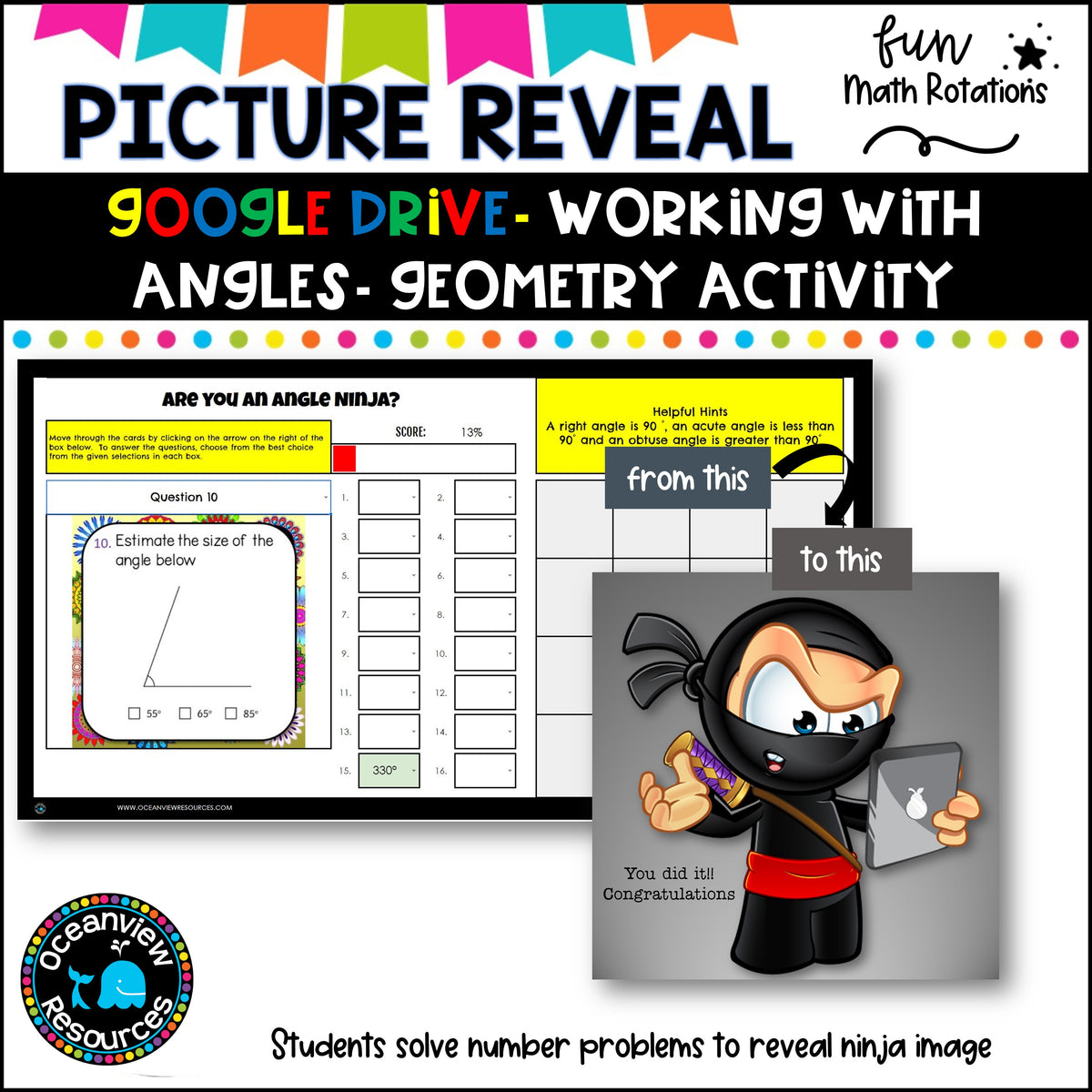 GOOGLE slides NINJA picture reveal 16 questions about angles with work